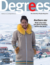 Spring/Summer 2015 | Degrees Magazine | University of Regina